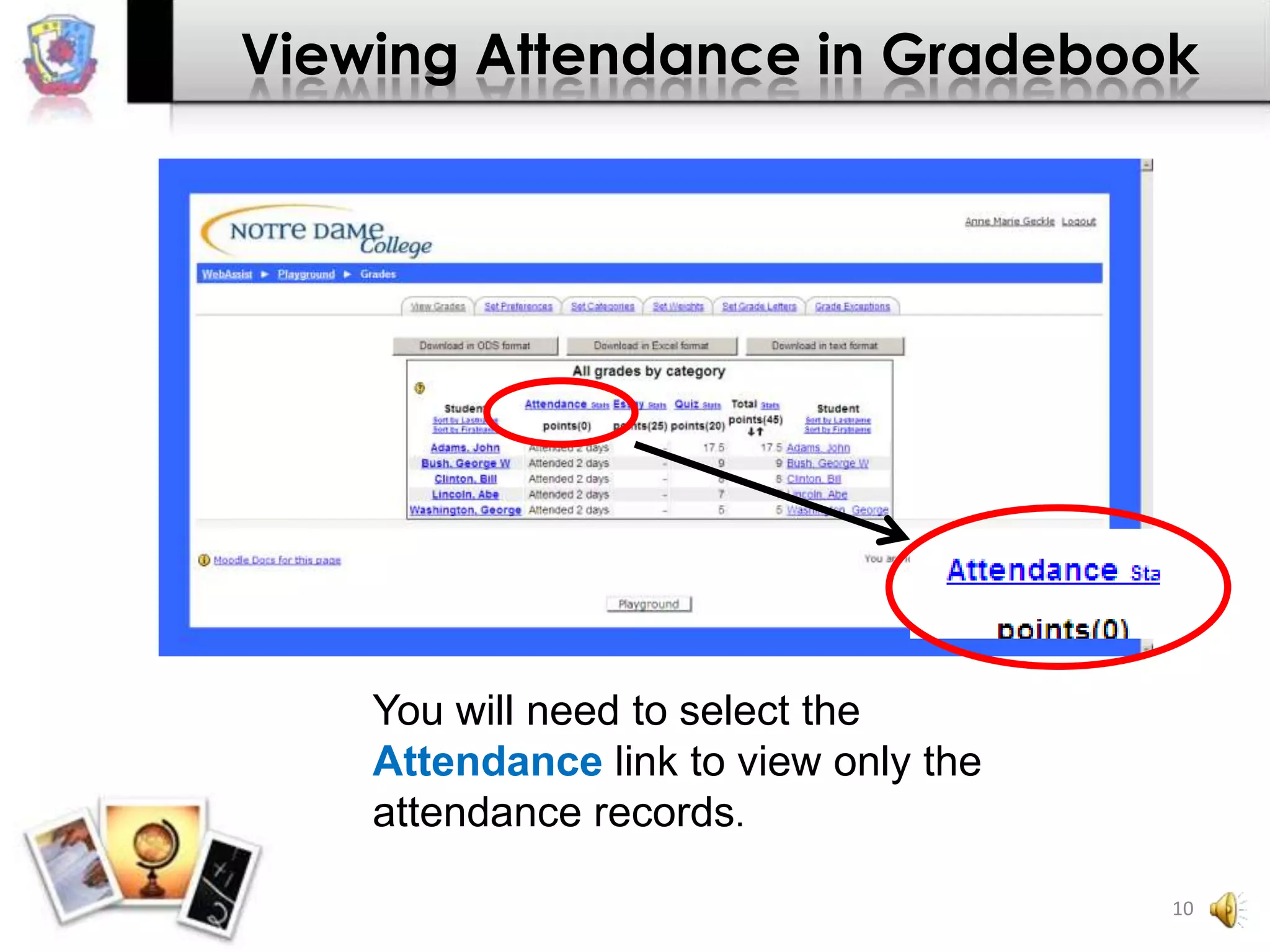 Notre Dame College Moodle Training - Attendance | PPT