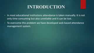 Attendance management system | PPTX | Web Development | Internet