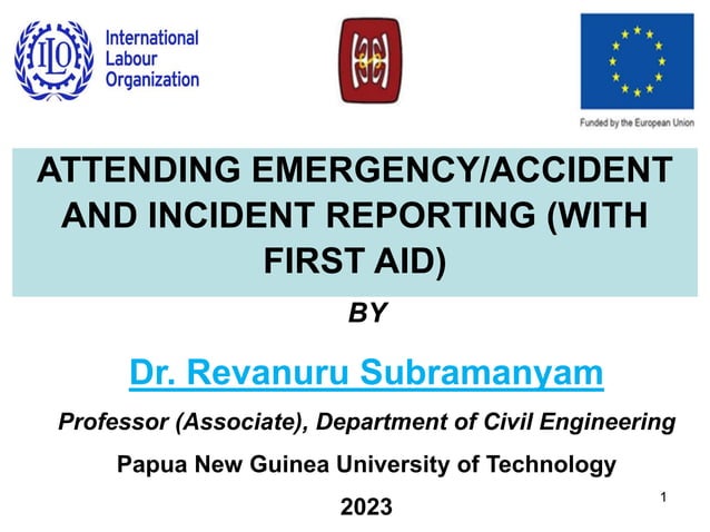 Attending Emergency/Accident and Incident Reporting (With first aid ...