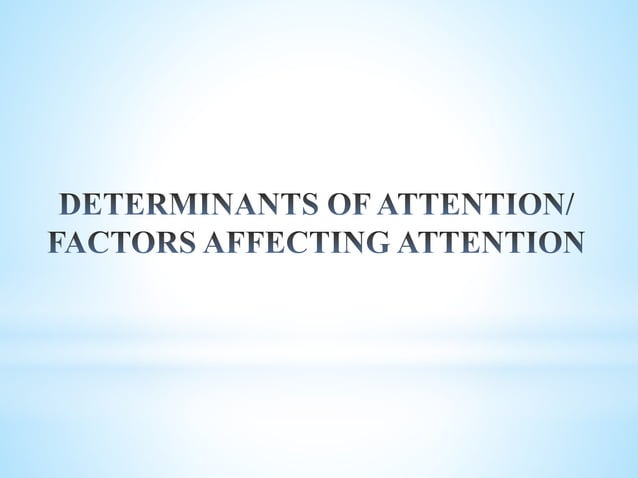 Attention- Cognitive Process- Psychology | PPTX | Science