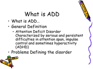 Attention Deficit Disorder And Ritalin In The Classroom | PPT