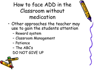 Attention Deficit Disorder And Ritalin In The Classroom | PPT
