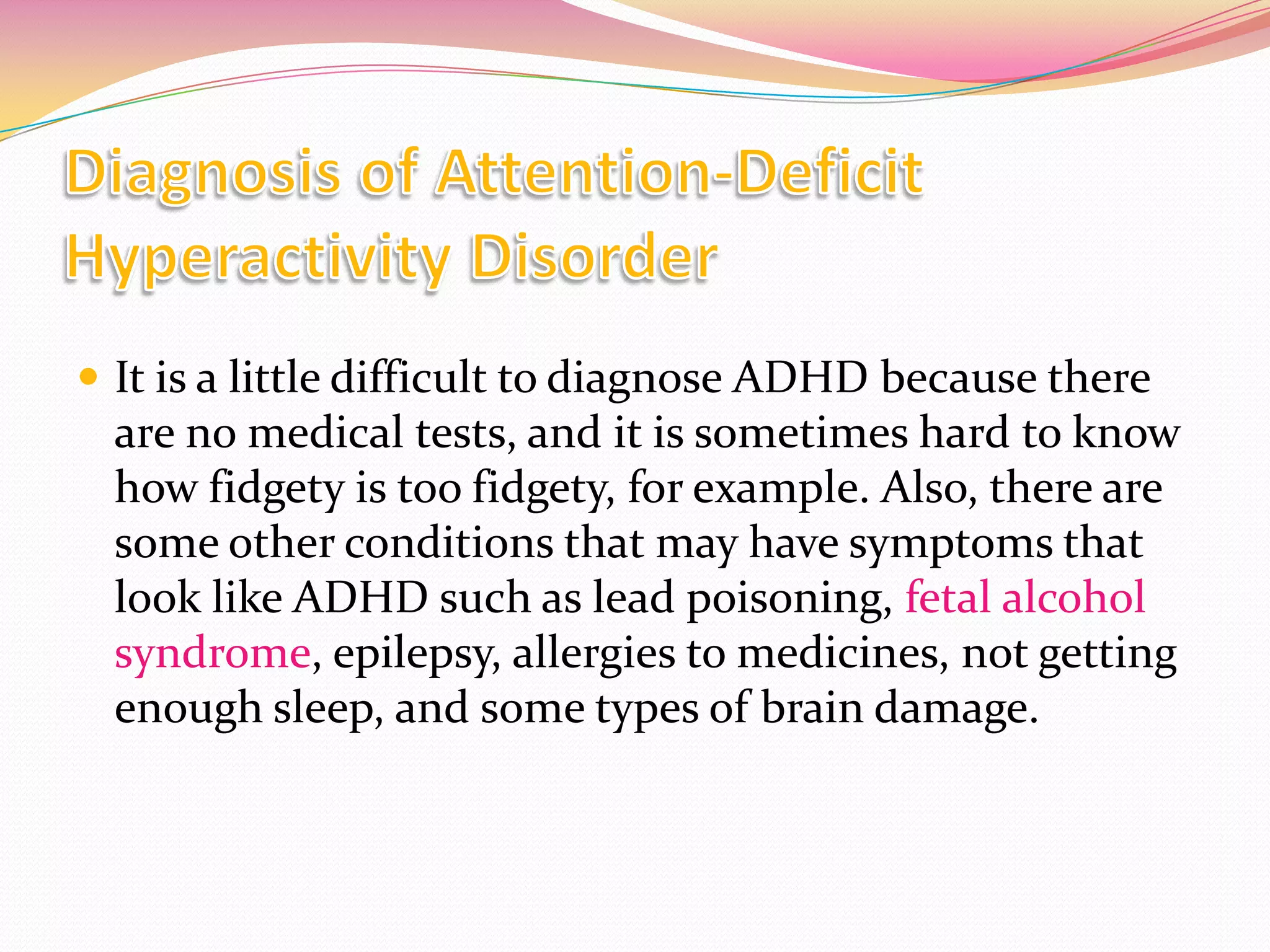Attention Deficit Hyperactivity Disorder | PPTX