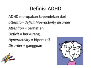 Attention deficit hyperactivity disorder (adhd) | PPTX