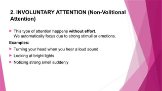 ATTENTION - PART 1.pptx cognitive processes -For B.Sc I Sem By Mrs ...