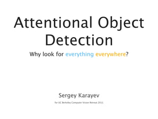 Attentional Object Detection - introductory slides. | KEY