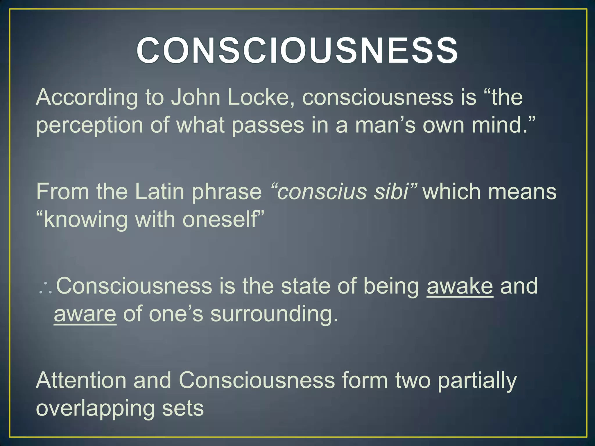 Attention & Consciousness | PPTX