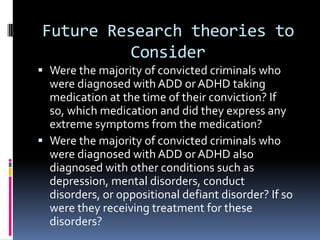 Attention Deficit Disorderand Criminal Activity | PPTX