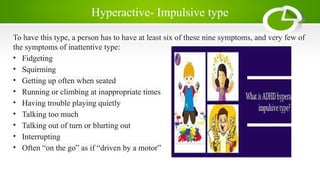 ATTENTION DEFICIT HYPERACTIVE DISORDER.pptx