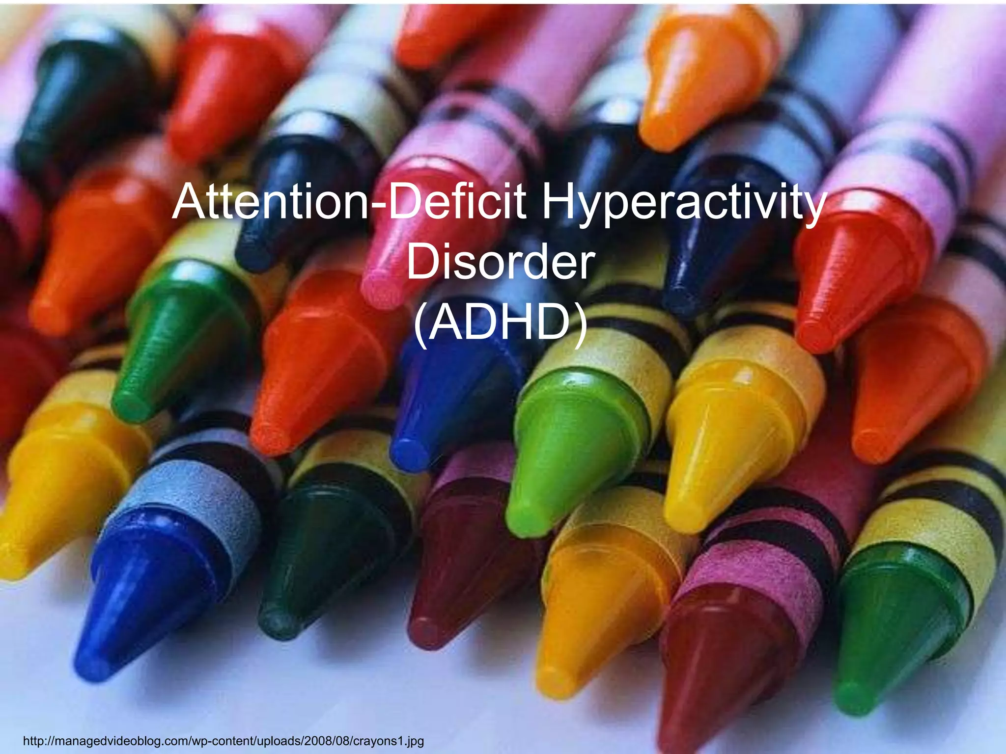 Attention deficit hyperactivity | PPTX