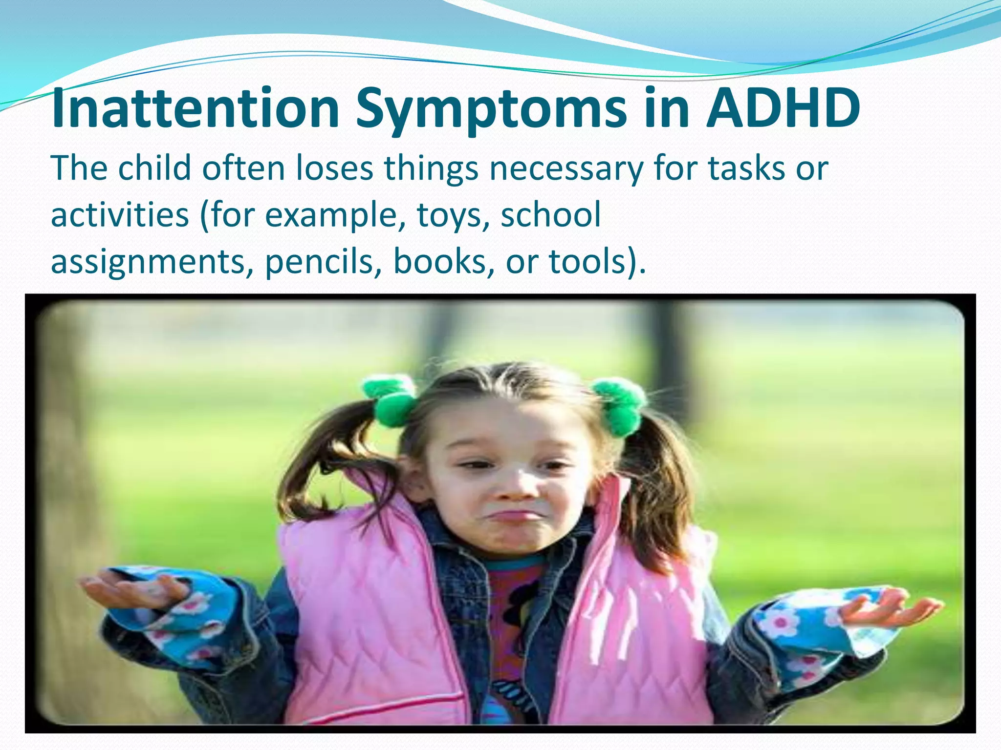 Attention deficit hyperactivity disorder | PPTX