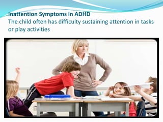 Attention deficit hyperactivity disorder | PPTX