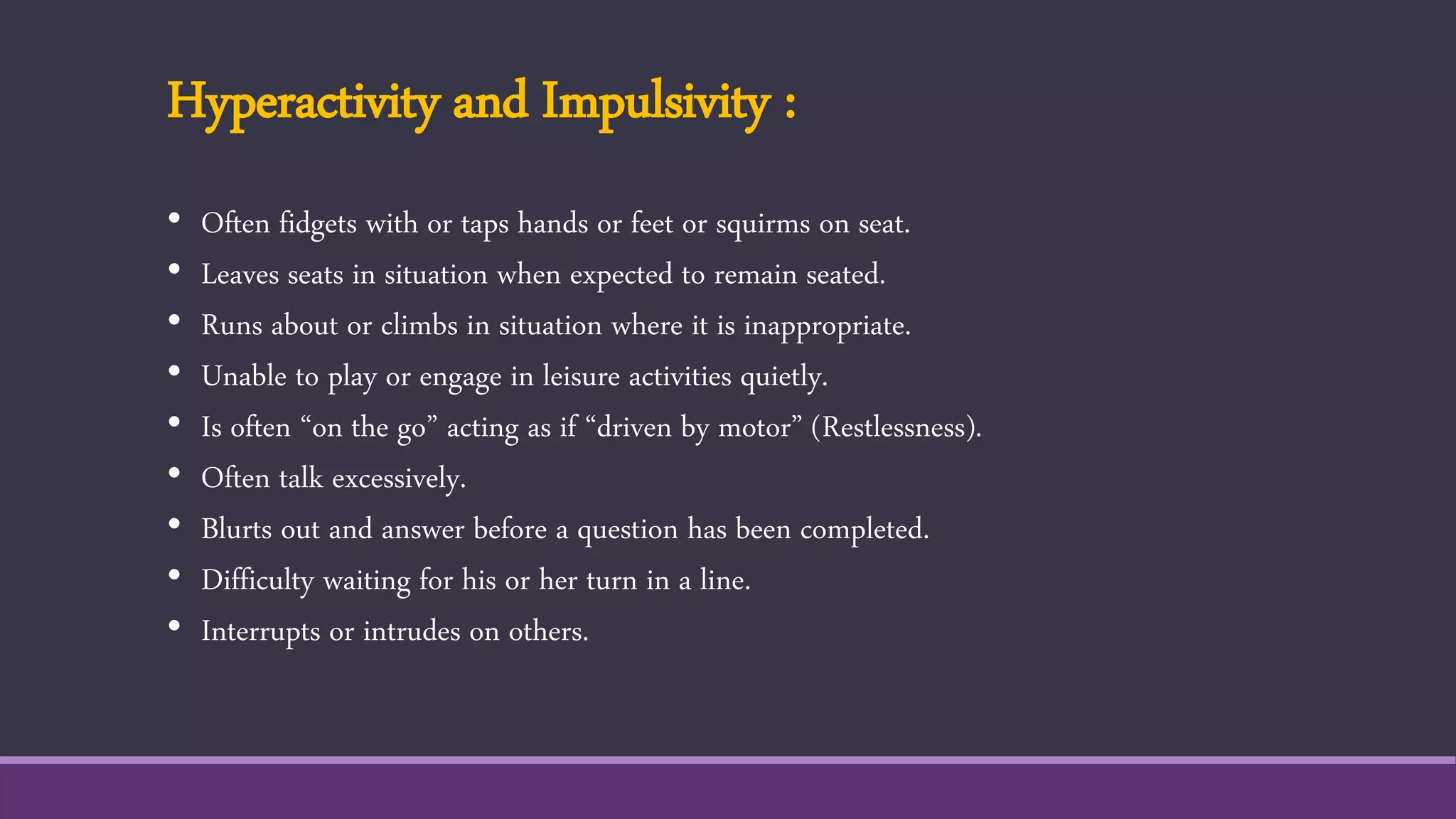 Attention deficit hyperactivity disorder | PPTX