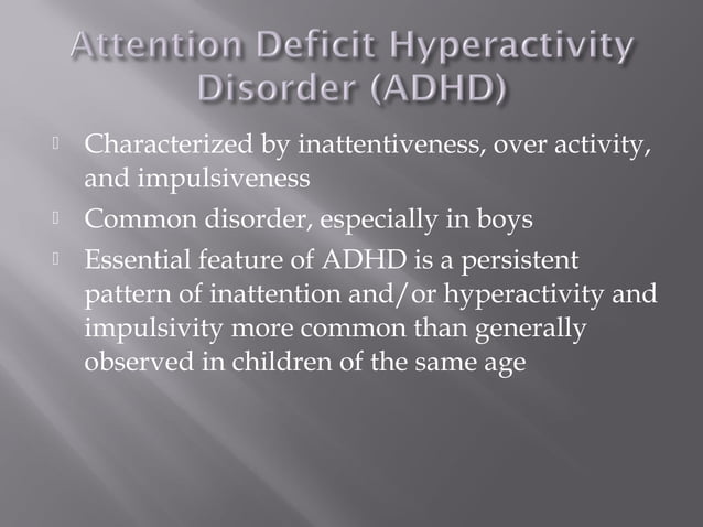 Attention deficit hyperactivity disorder (adhd) | PPT
