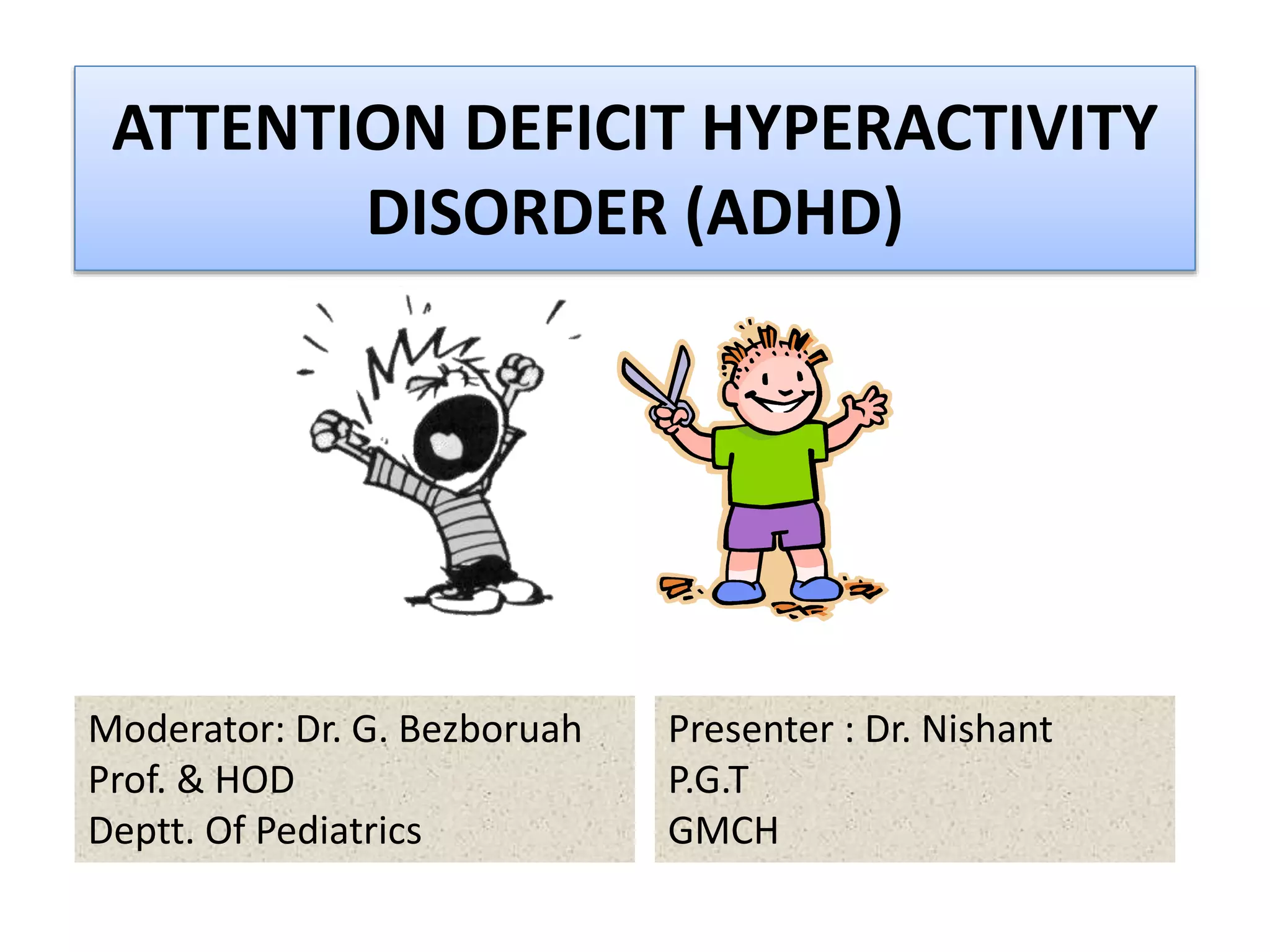 Ppt Attention Deficit Hyperactivity Disorder Adhd Attention Deficit