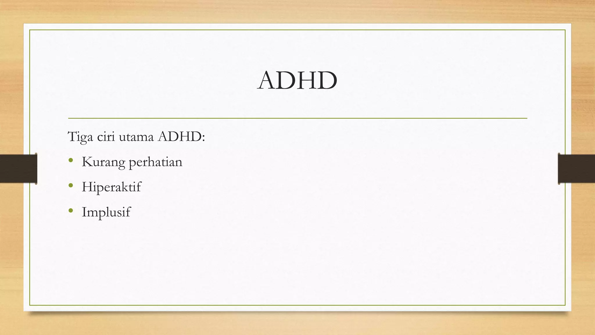 Attention Deficit Hyperactivity Disorder (ADHD) | PPT