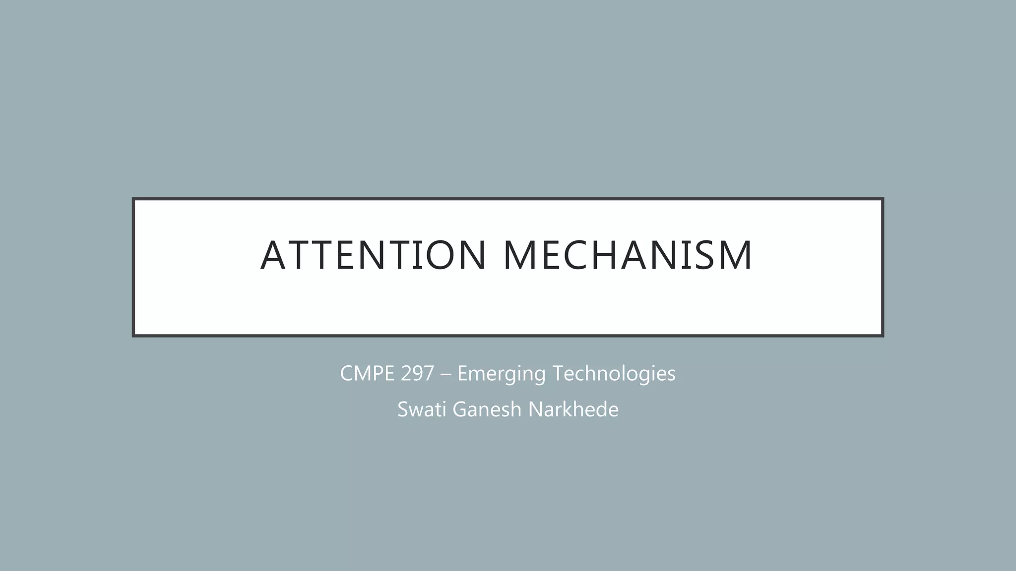 Survey of Attention mechanism | PPT