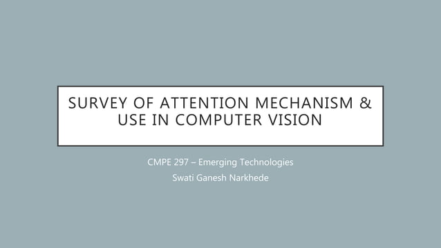 Survey of Attention mechanism & Use in Computer Vision | PPTX | Artificial Intelligence ...