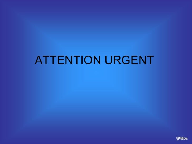 Attention Urgent Jy attention-urgent-jy