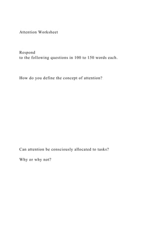 Attention WorksheetRespond to the following questions in.docx