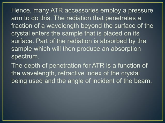 Attenuated total reflectance (atr) | PPTX