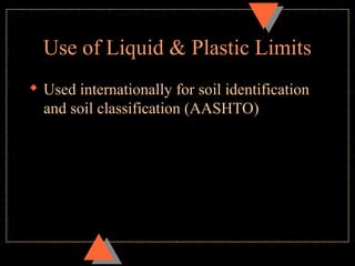 Atterburg Limits test- Liquid limit, Plastic Limit and plasticity | PPT