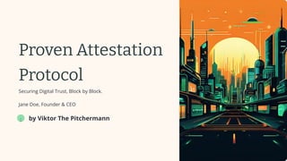 Attestation Protocol Pitch Deck Template | PDF