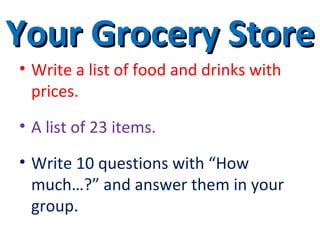 At the grocery store. | PPT