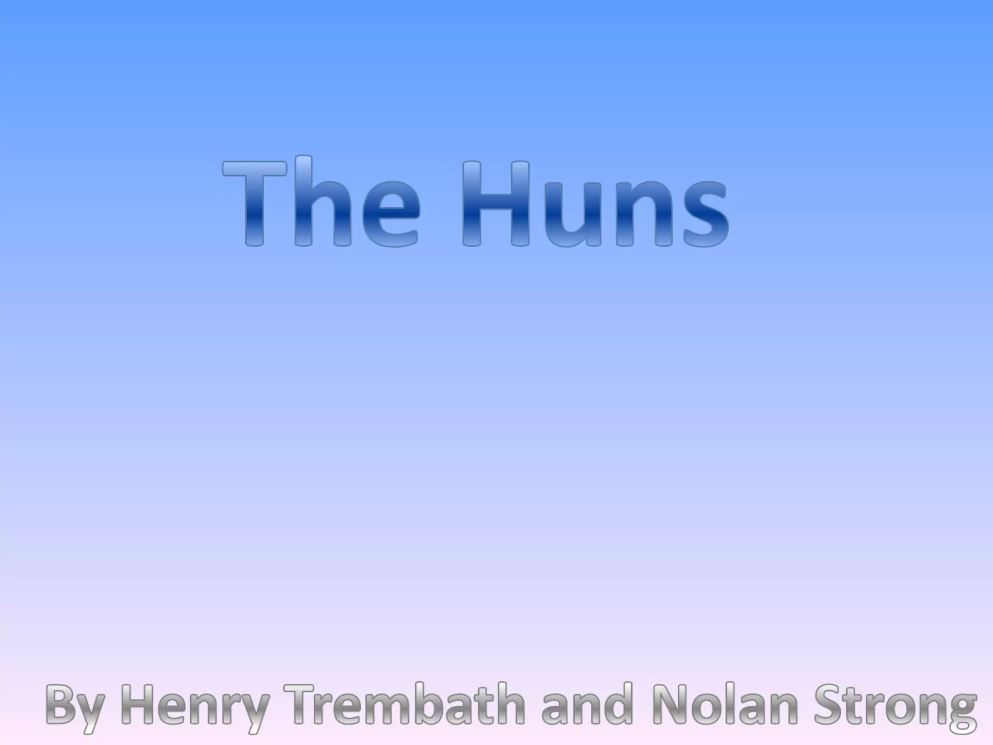 Attila the hun social studies project henry and nolan | PPT