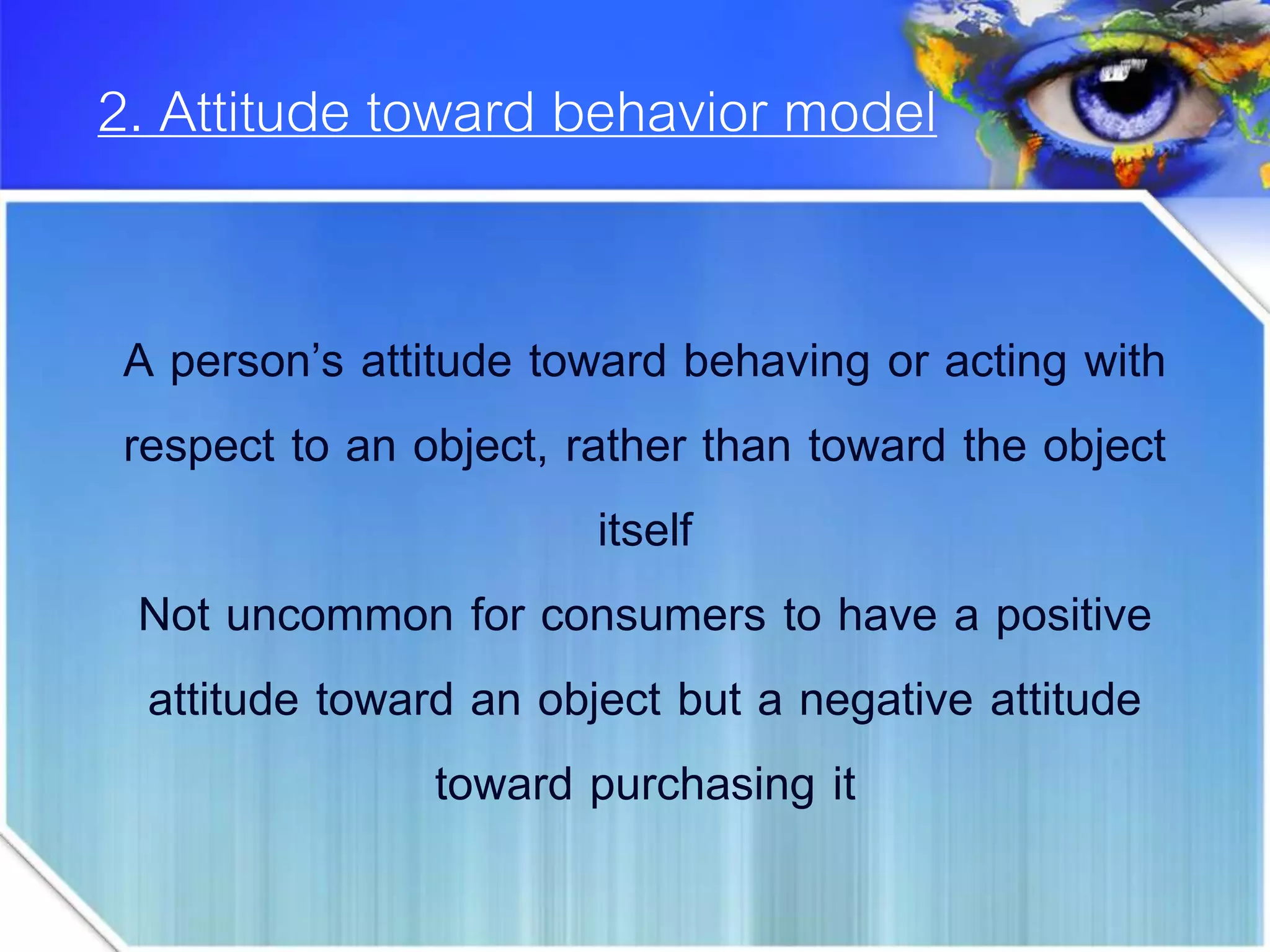Consumer Behaviour-Attitude, Tri module of attitude, Multi attribute ...