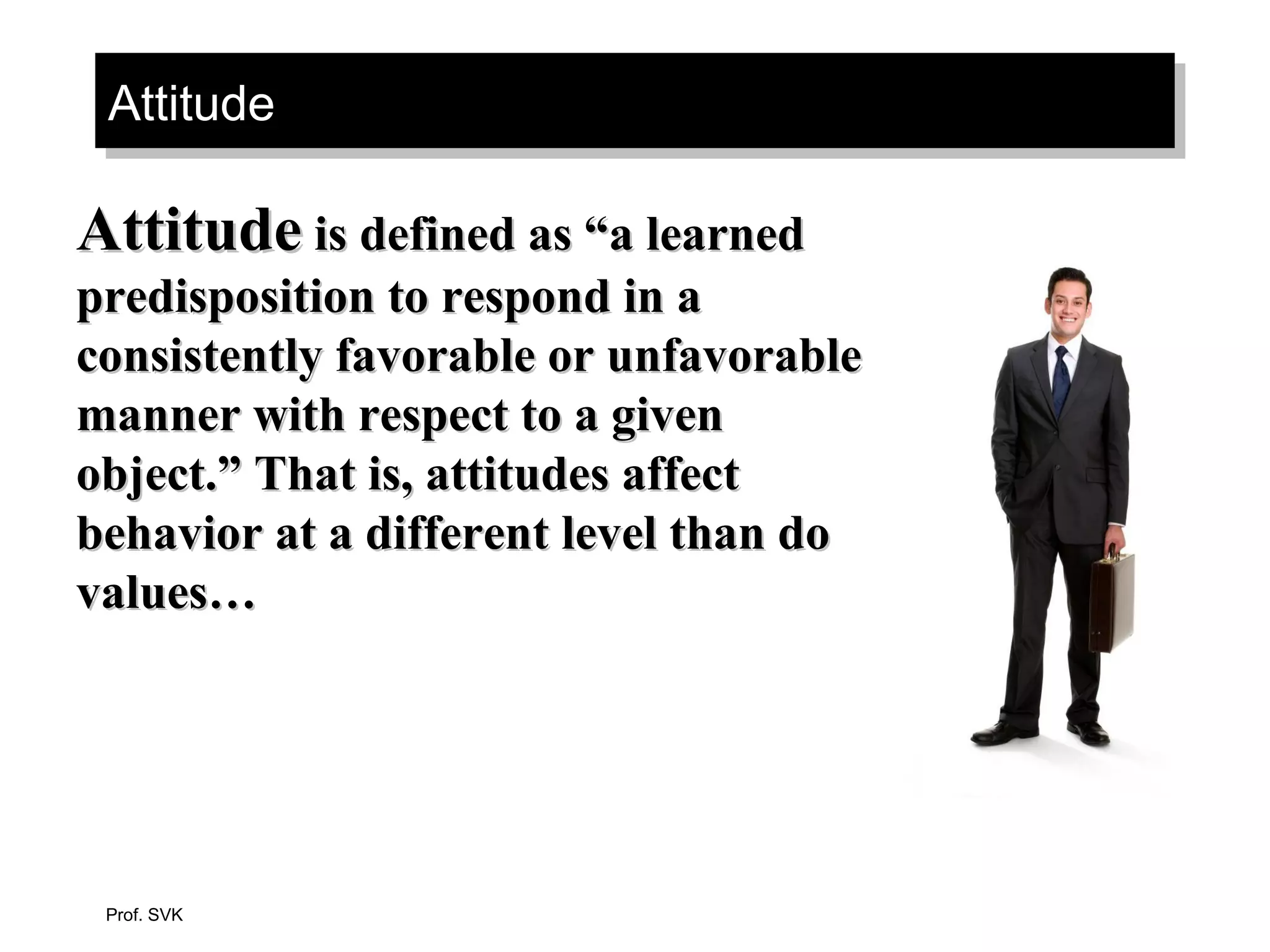 Attitude- Organisational Behaviour | PPT