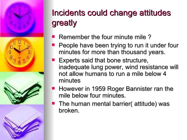 If you cannot change attitude, then change behavior ? | PPT | Running ...