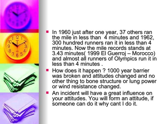 If you cannot change attitude, then change behavior ? | PPT | Running ...