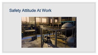 ATTITUDE AND SAFETY.pptx