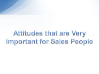 Presentation on “Attitude and Skills for Successful Salesperson ...