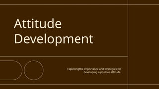 Attitude Development and it's types and importance | PPT