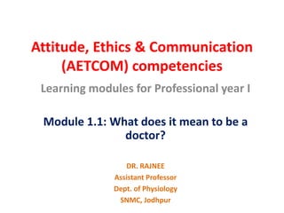 Attitude, ethics & communication (aetcom) Module 1.1: What does it mean ...