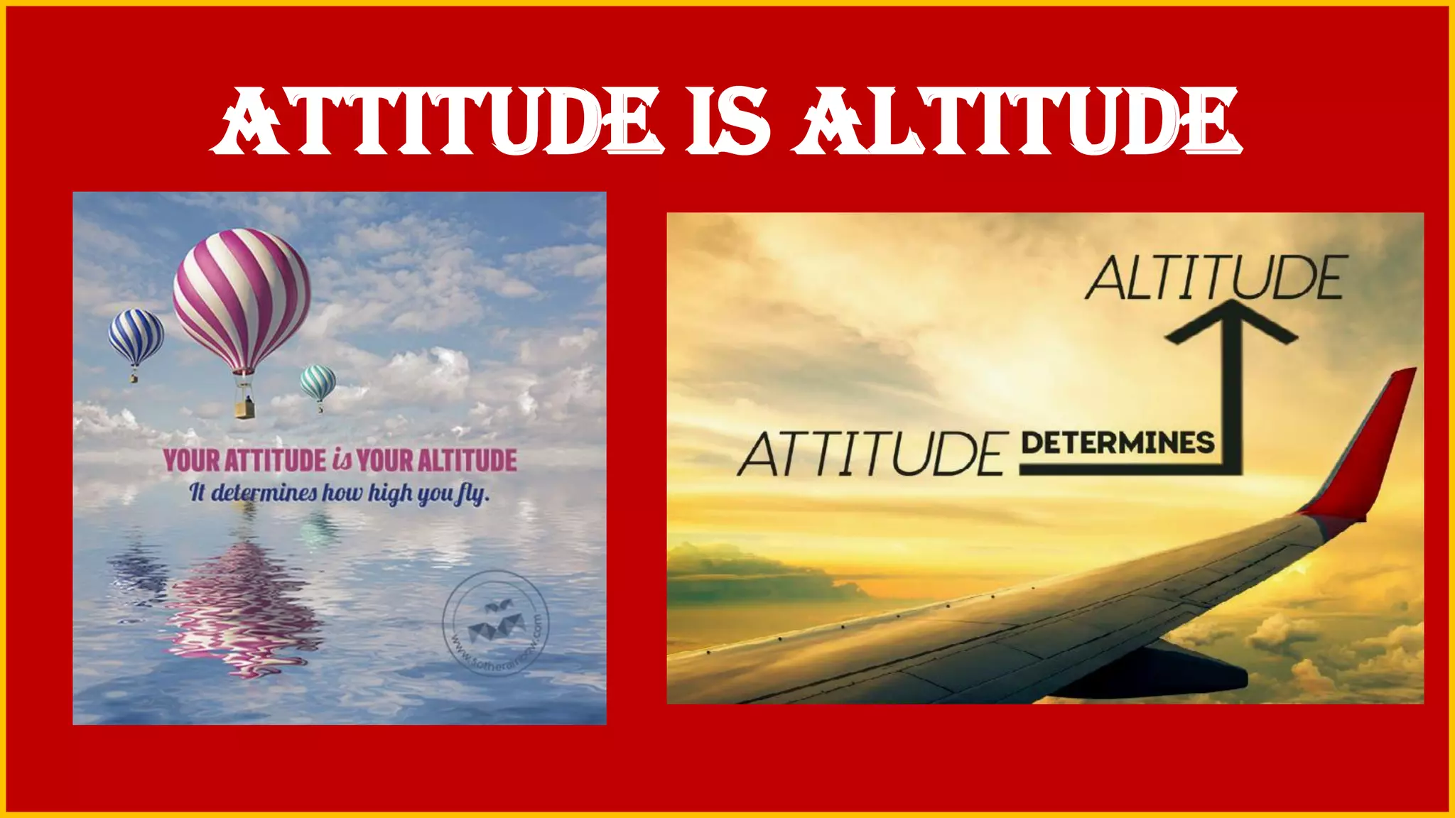 Attitude is altitude | PPT