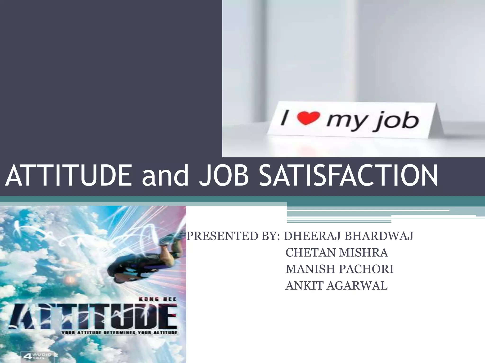 Attitude & Job Satisfaction | PPT