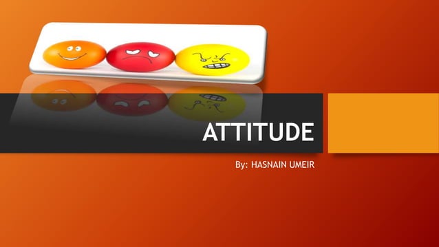 Attitude ppt. | PPTX | Mental Health | Diseases and Conditions