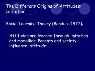 Attitudes and Attitude change | PPT