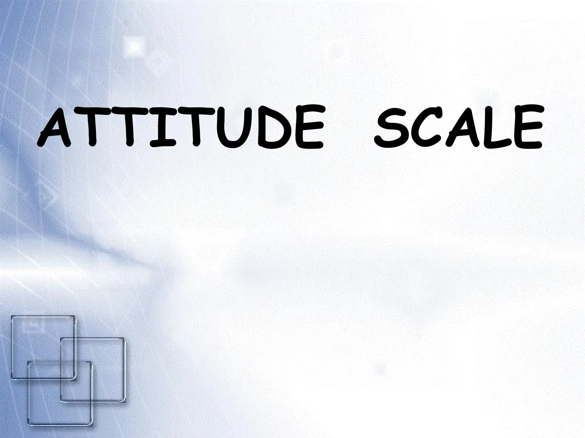 Attitude scale final.ppt attitude sca le | PPT | Science
