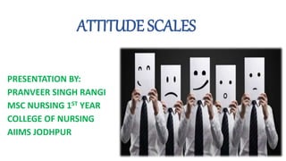 Attitude scales ppt | PPTX