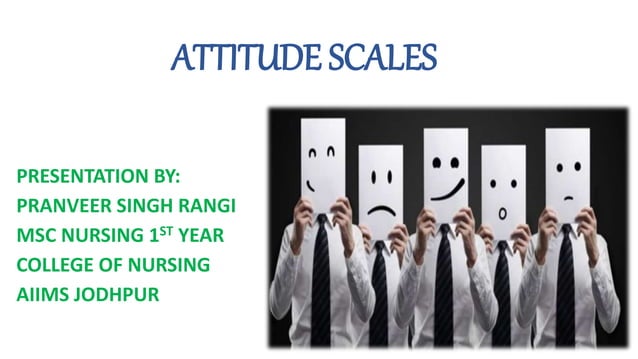 Attitude scales ppt | PPTX | Standardized Testing | Educational Assessment