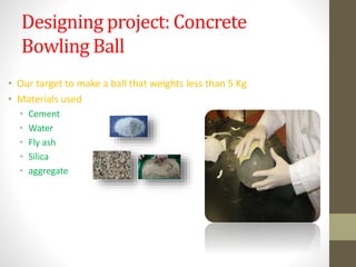 Concrete, Concrete Bowling Ball SIS5 | PPTX