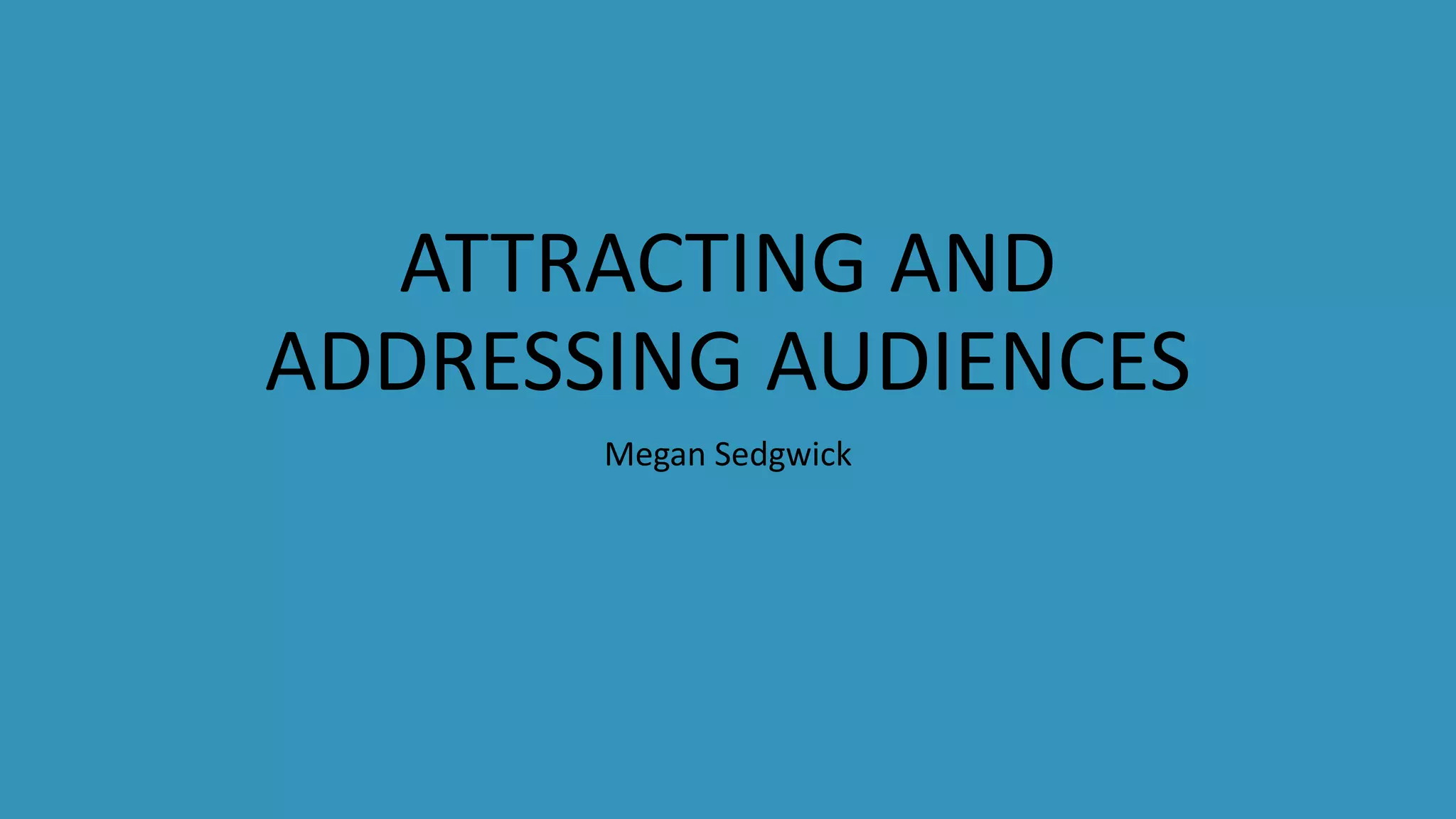 Attracting and addressing audiences | PPT