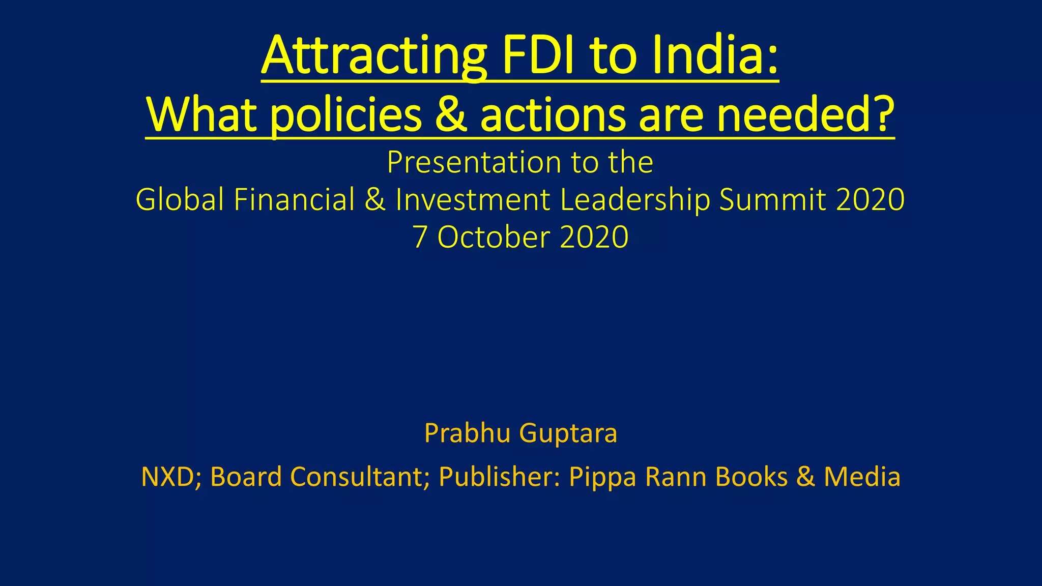 Attracting Foreign Direct Investment to india | PPT
