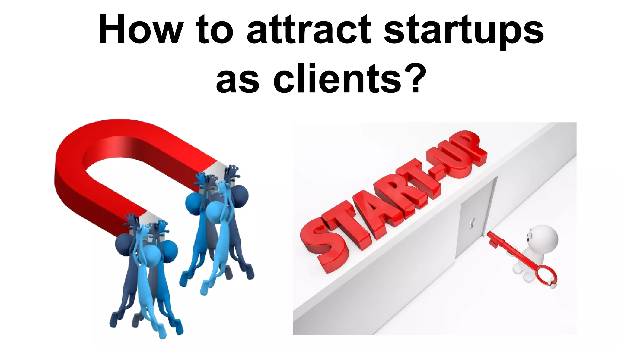How to attracting startup client? | PPT