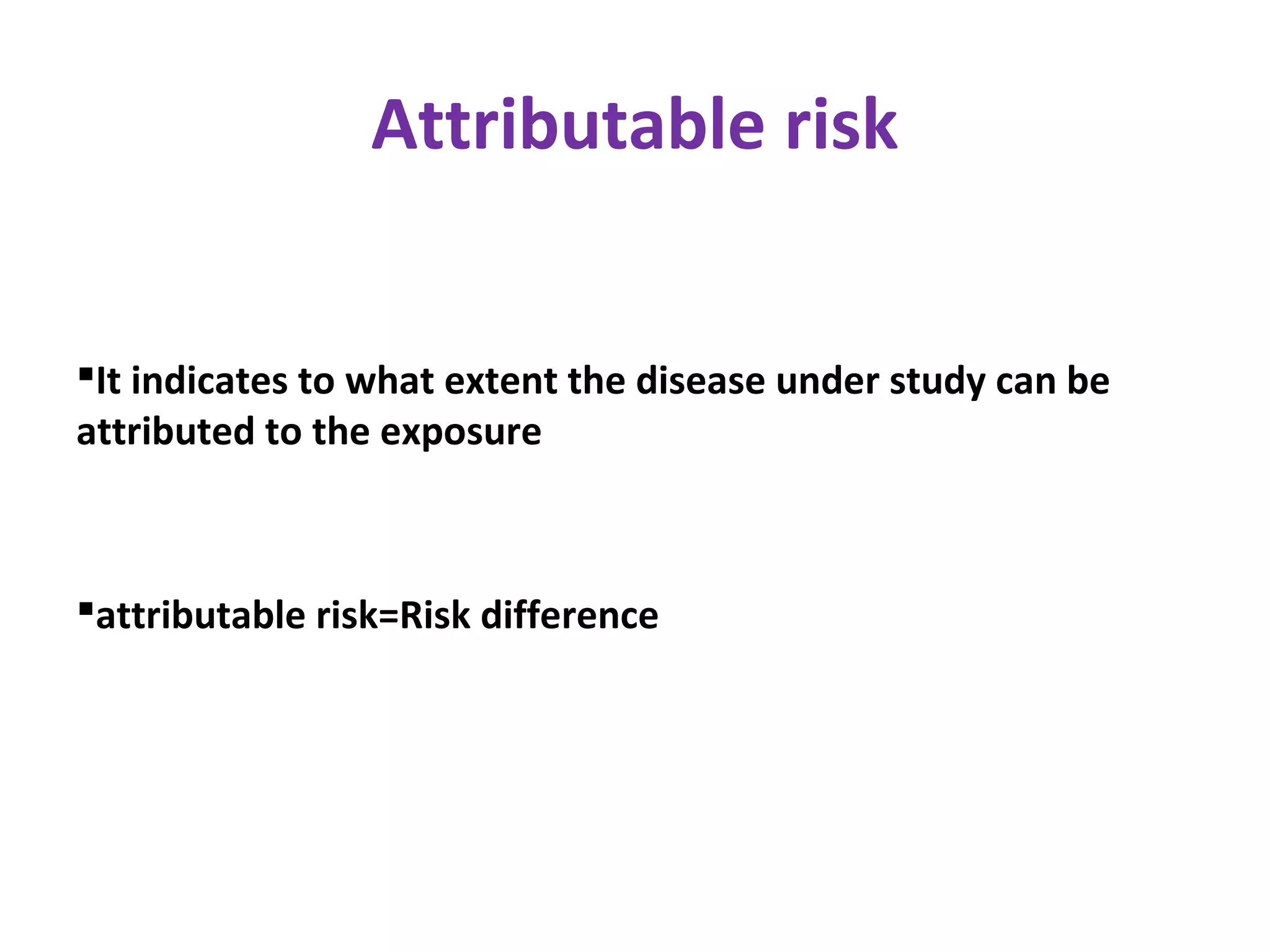 Attributable risk and population attributable risk | PPT