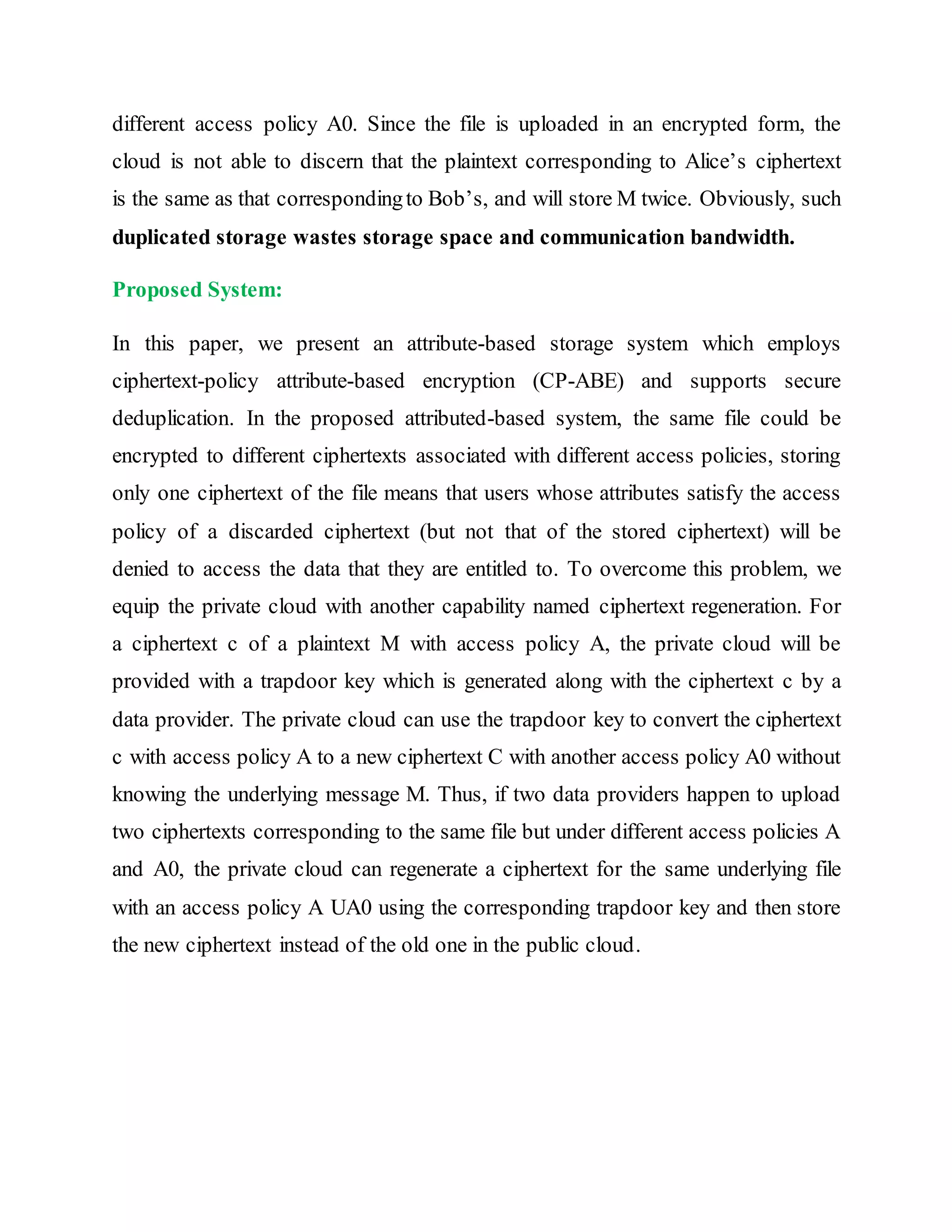 Attribute Based Storage Supporting Secure Deduplication Of Encrypted